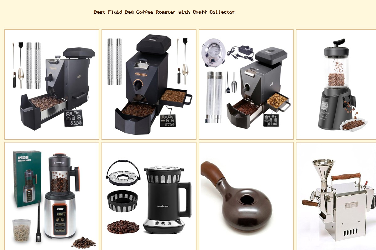 Best Fluid Bed Coffee Roaster with Chaff Collector