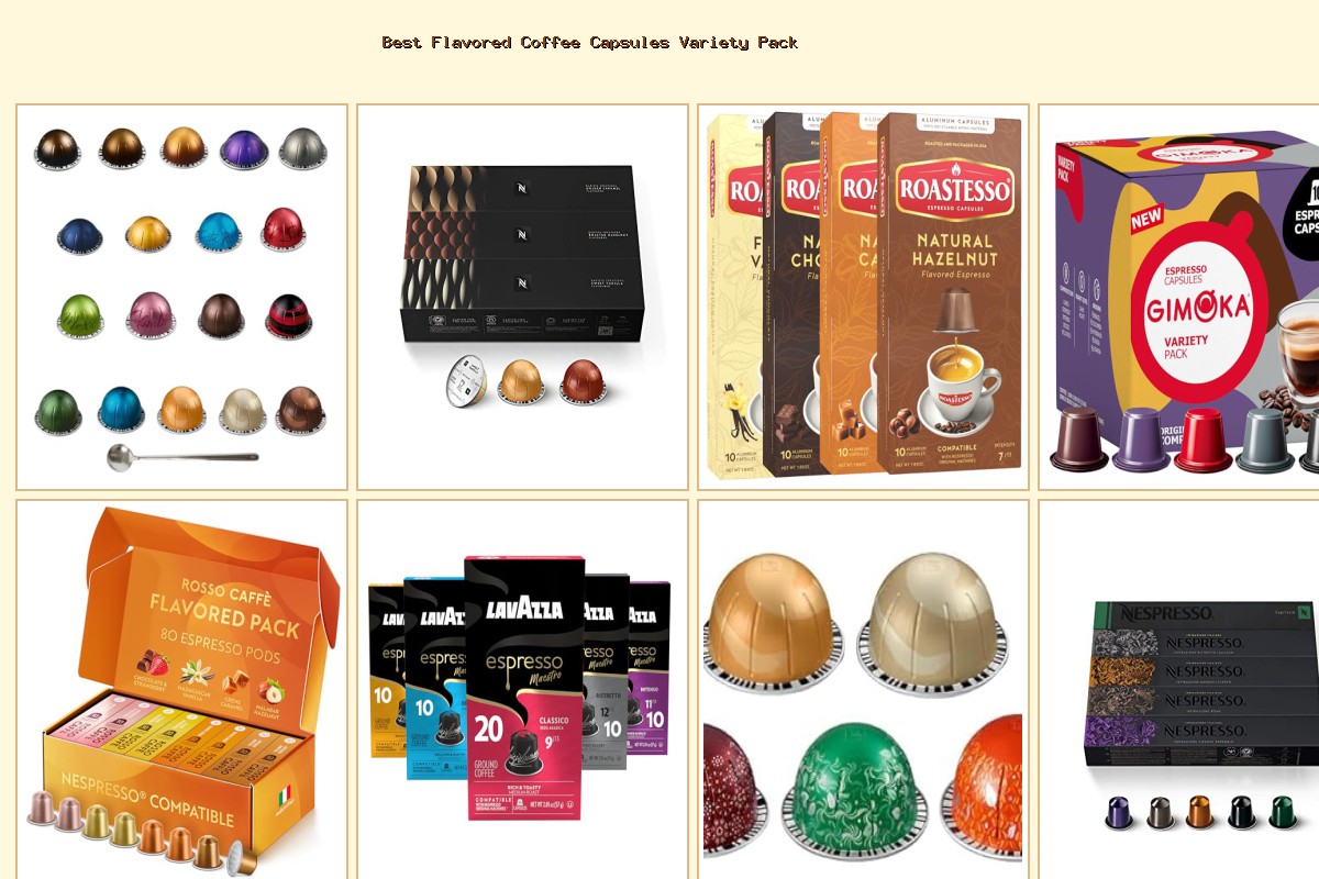 Best Flavored Coffee Capsules Variety Pack