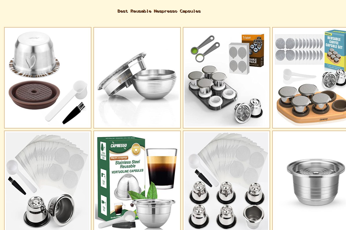 Best Reusable Nespresso Capsules