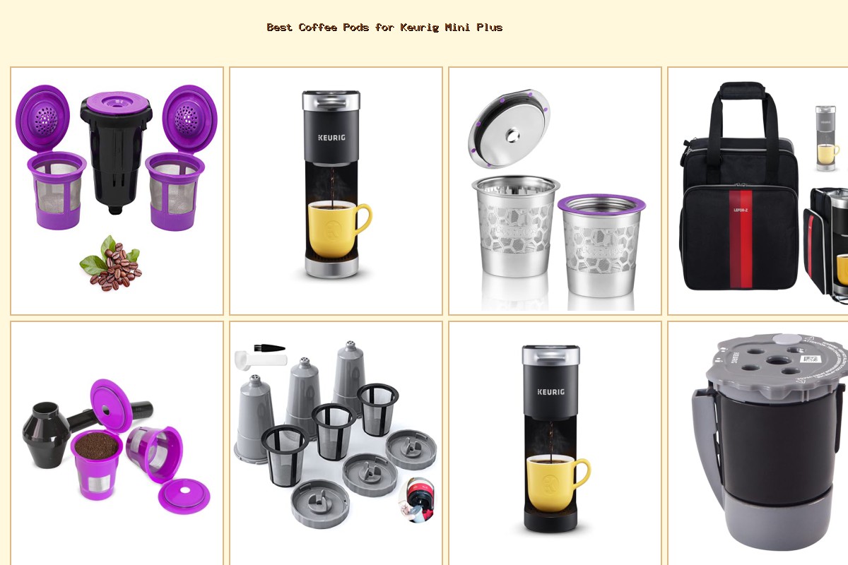 Best Coffee Pods for Keurig Mini Plus