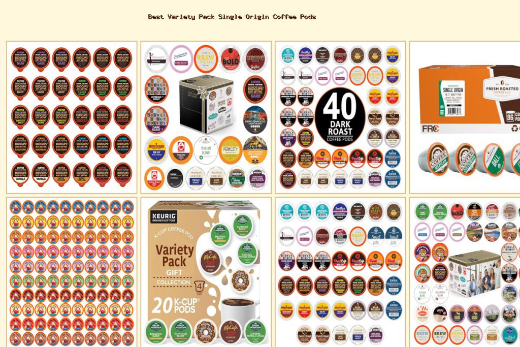 Best Variety Pack Single Origin Coffee Pods