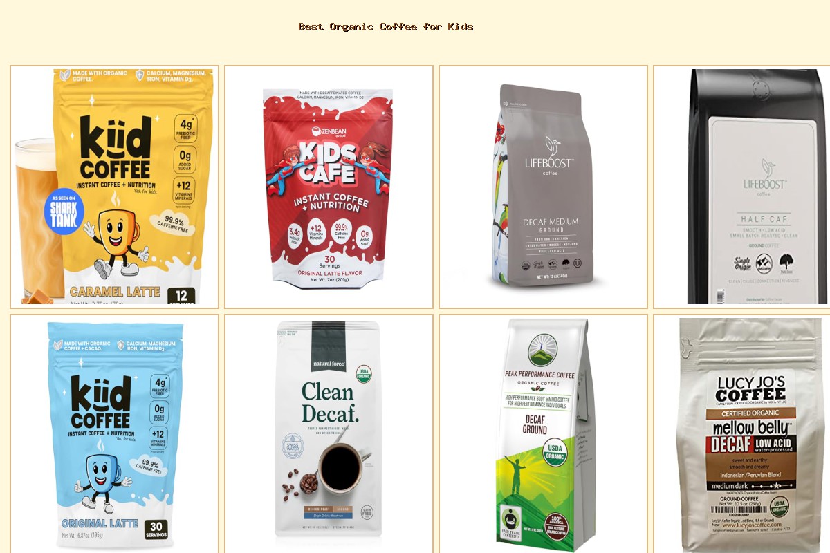 Best Organic Coffee for Kids